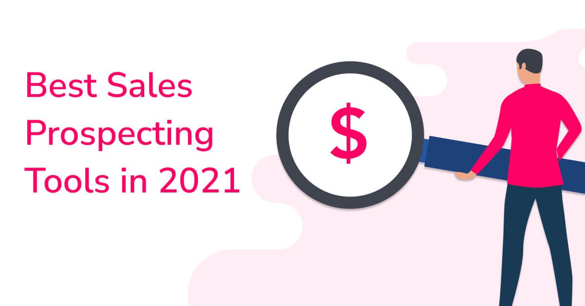 The Top Tools for Successful Sales Prospecting in 2022 - Map My Customers
