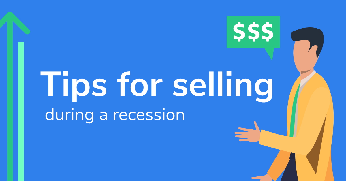 How to Turn Around Your Sales During a Recession - Map My Customers